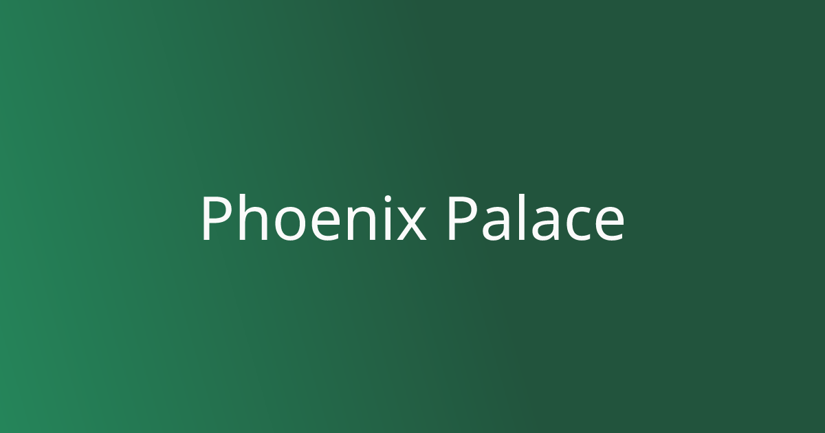 Order Authentic Chinese Online | Phoenix Palace - Pickup or Delivery ...